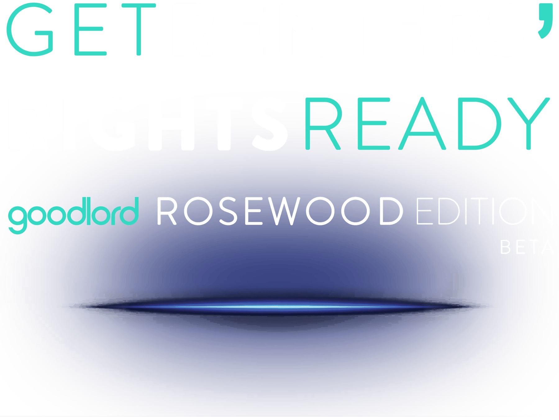 The Rosewood Edition - A Goodlord keynote announcement